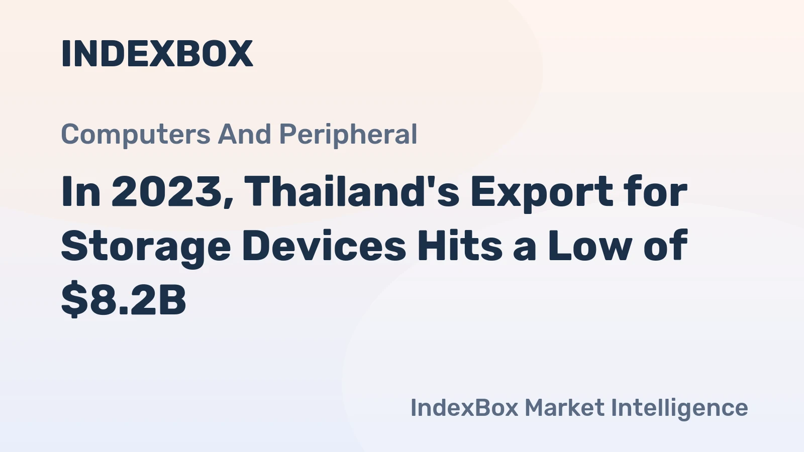 In 2023, Thailand's Export for Storage Devices Hits a Low of $8.2B