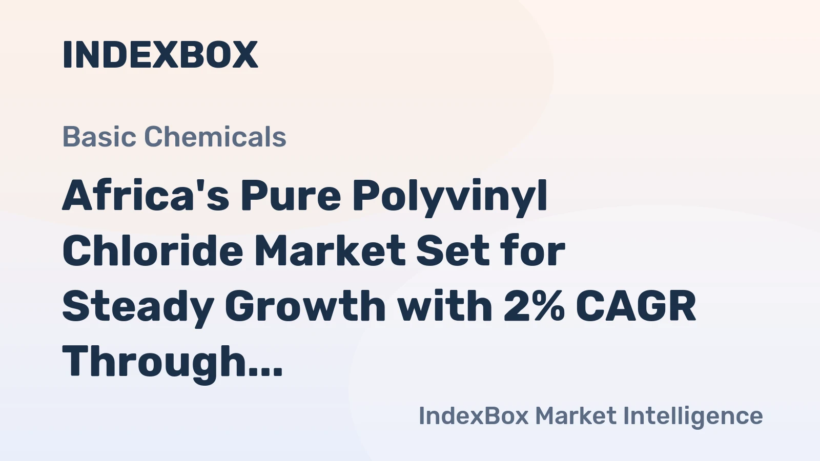 Africa's Pure Polyvinyl Chloride Market Set for Steady Growth with 2% CAGR Through 2035