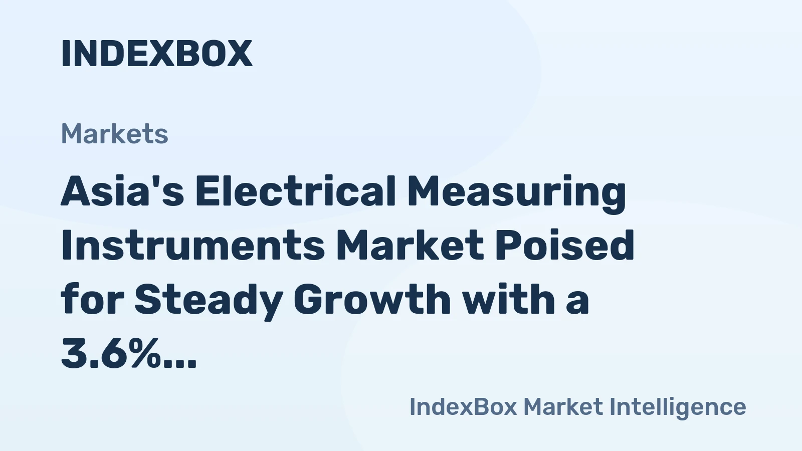 Asia's Electrical Measuring Instruments Market Poised for Steady Growth with a 3.6% CAGR in Value