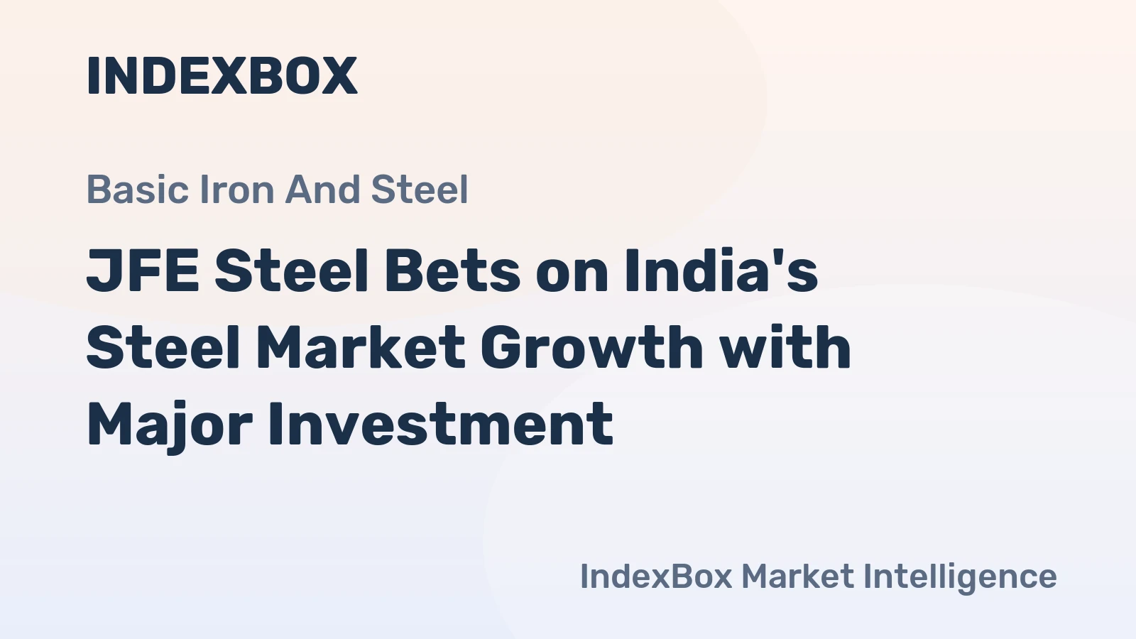 JFE Steel Bets on India's Steel Market Growth with Major Investment