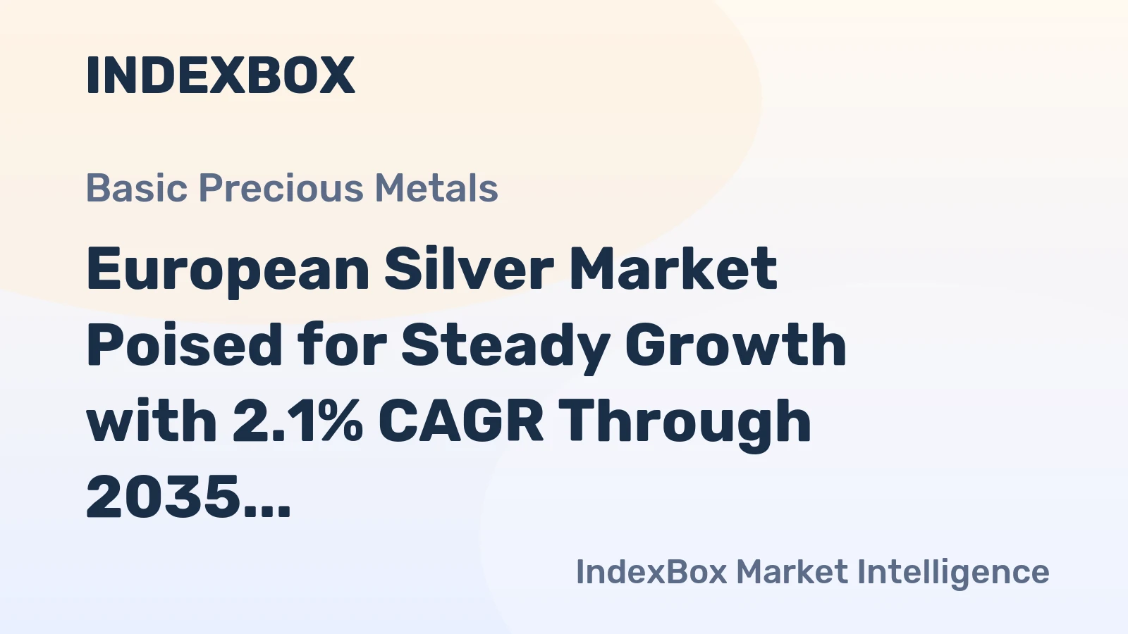 European Silver Market Poised for Steady Growth with 2.1% CAGR Through 2035