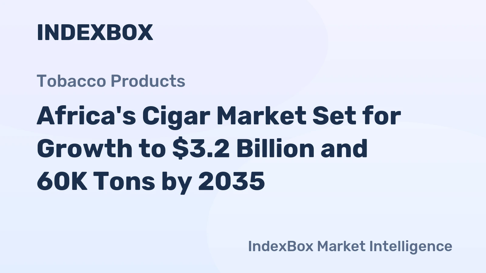 Africa's Cigar Market Set for Growth to $3.2 Billion and 60K Tons by 2035