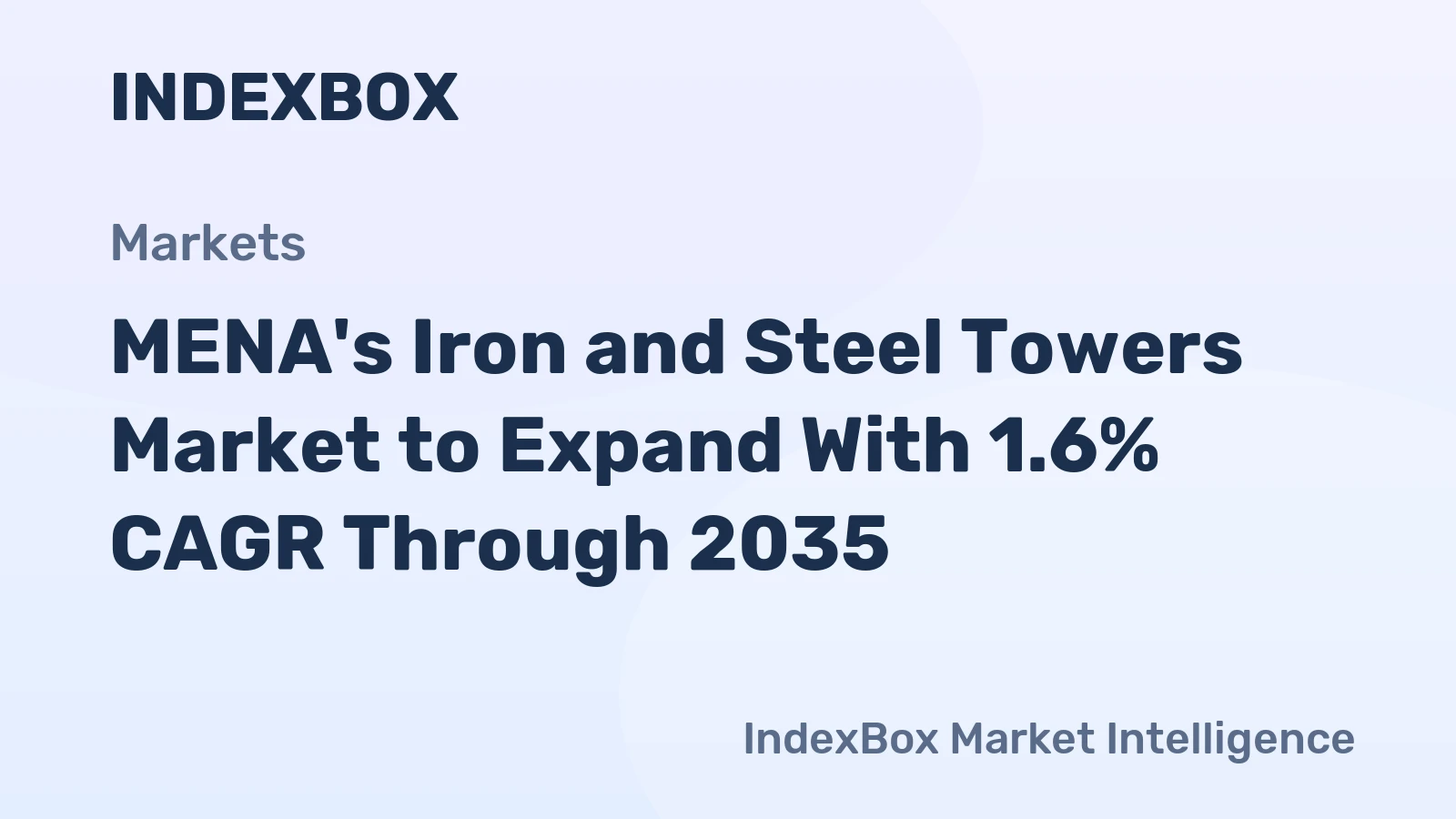 MENA's Iron and Steel Towers Market to Expand With 1.6% CAGR Through 2035