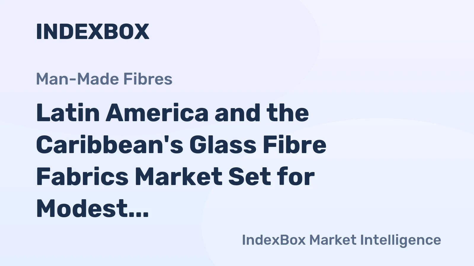 Latin America and the Caribbean's Glass Fibre Fabrics Market Set for Modest Growth With +1.5% CAGR Through 2035