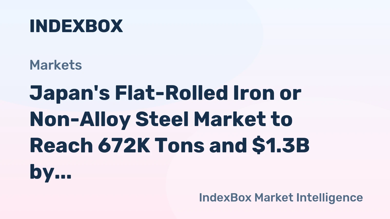 Japan's Flat-Rolled Iron or Non-Alloy Steel Market to Reach 672K Tons and $1.3B by 2035