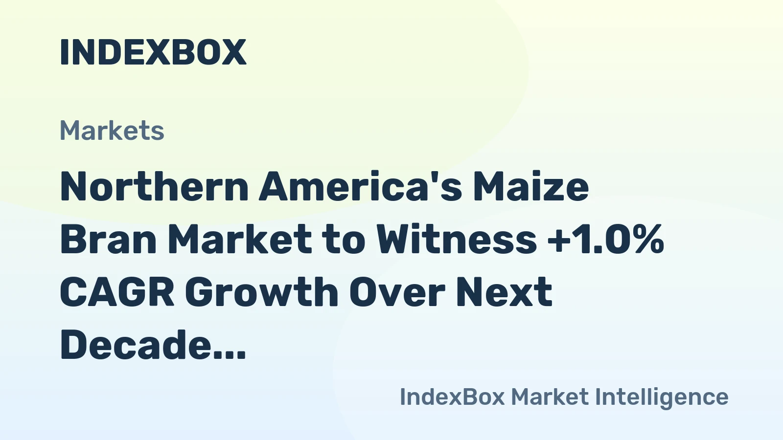 Northern America's Maize Bran Market to Witness +1.0% CAGR Growth Over Next Decade
