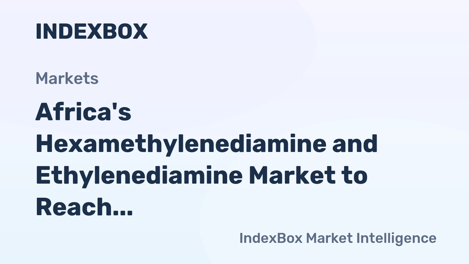 Africa's Hexamethylenediamine and Ethylenediamine Market to Reach 1.5M Tons and $9B by 2035