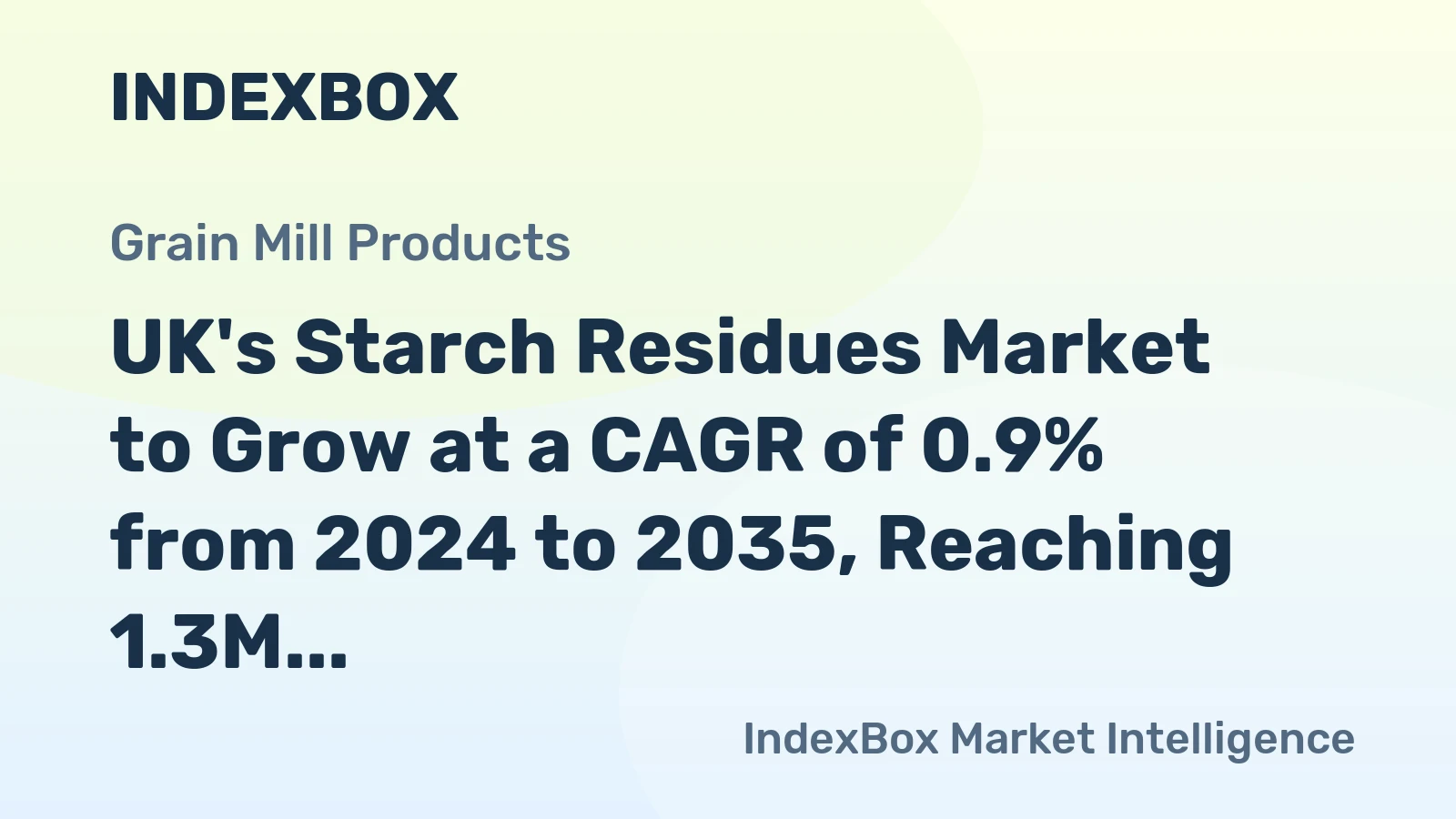UK's Starch Residues Market to Grow at a CAGR of 0.9% from 2024 to 2035, Reaching 1.3M Tons in Volume