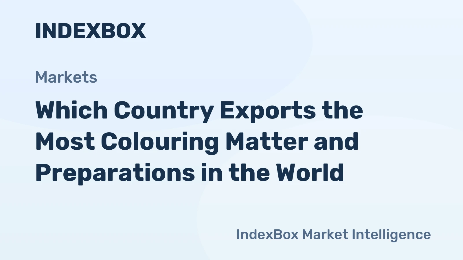 Which Country Exports the Most Colouring Matter and Preparations in the World?
