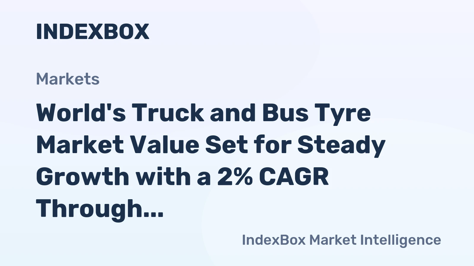 World's Truck and Bus Tyre Market Value Set for Steady Growth with a 2% CAGR Through 2035