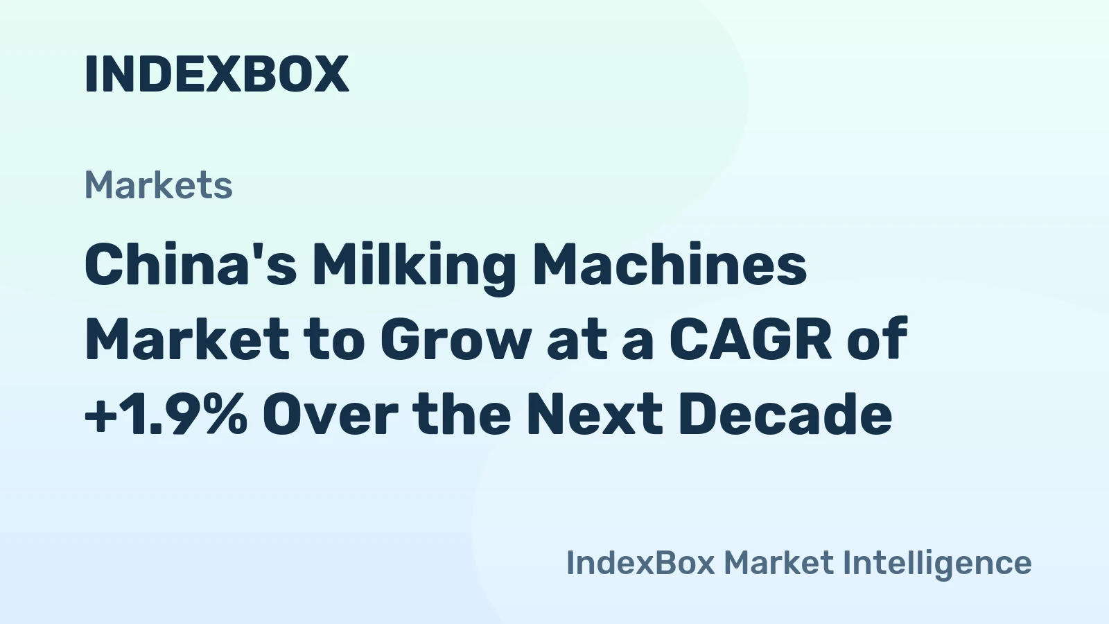 China's Milking Machines Market to Grow at a CAGR of +1.9% Over the Next Decade