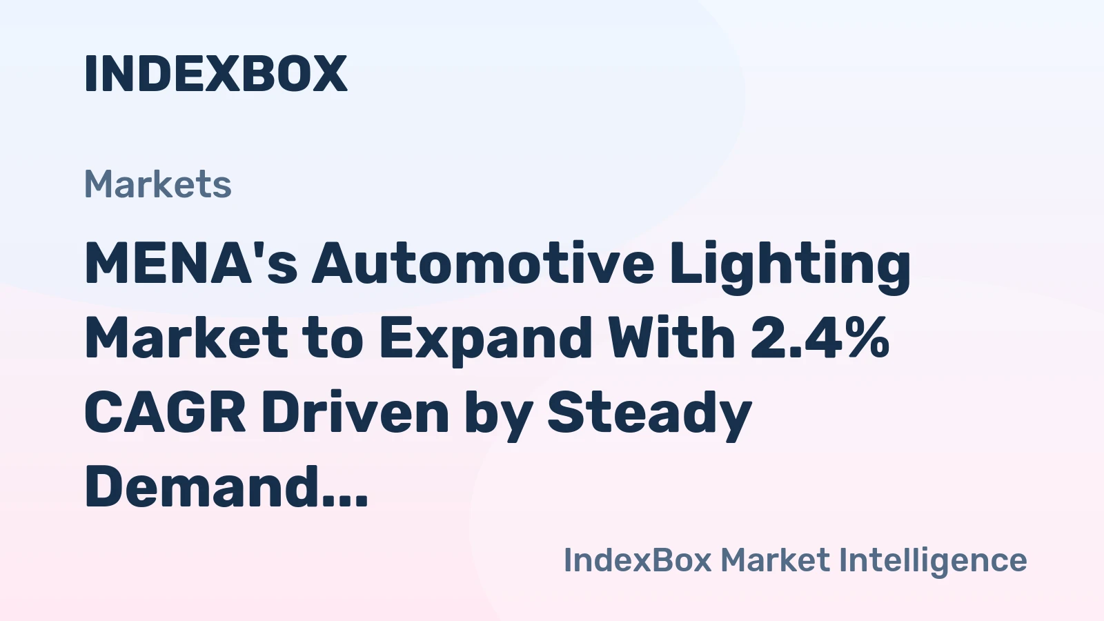 MENA's Automotive Lighting Market to Expand With 2.4% CAGR Driven by Steady Demand