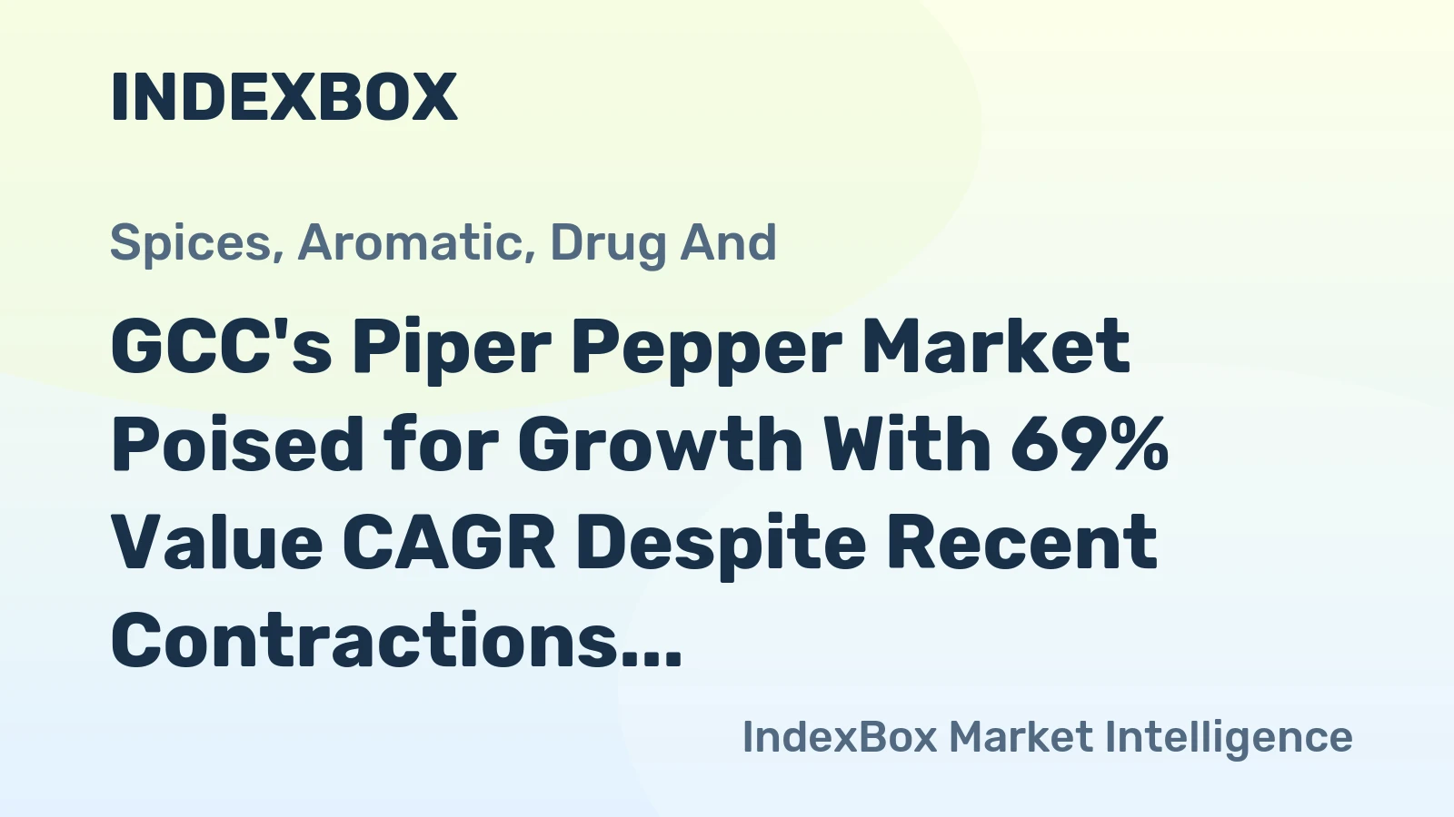 GCC's Piper Pepper Market Poised for Growth With 69% Value CAGR Despite Recent Contractions