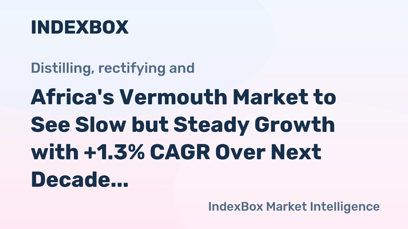 Africa's Vermouth Market to See Slow but Steady Growth with +1.3% CAGR Over Next Decade