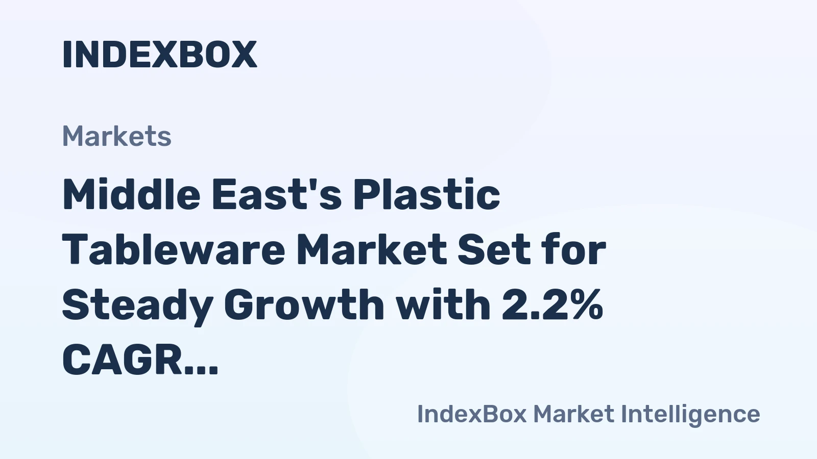 Middle East's Plastic Tableware Market Set for Steady Growth with 2.2% CAGR Through 2035