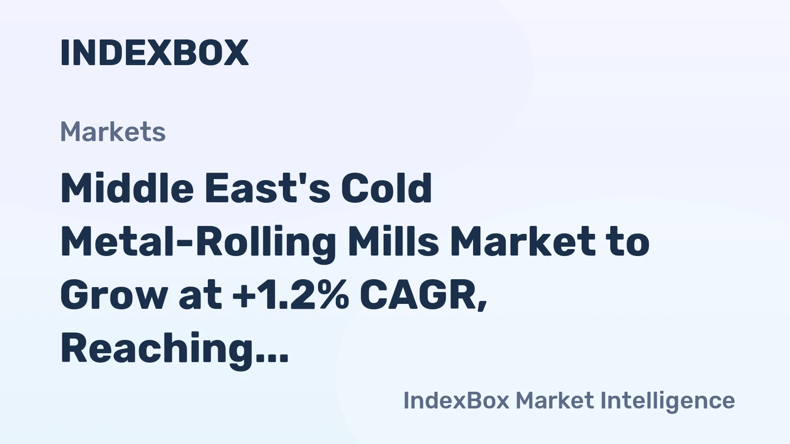 Middle East's Cold Metal-Rolling Mills Market to Grow at +1.2% CAGR, Reaching $378M by 2035