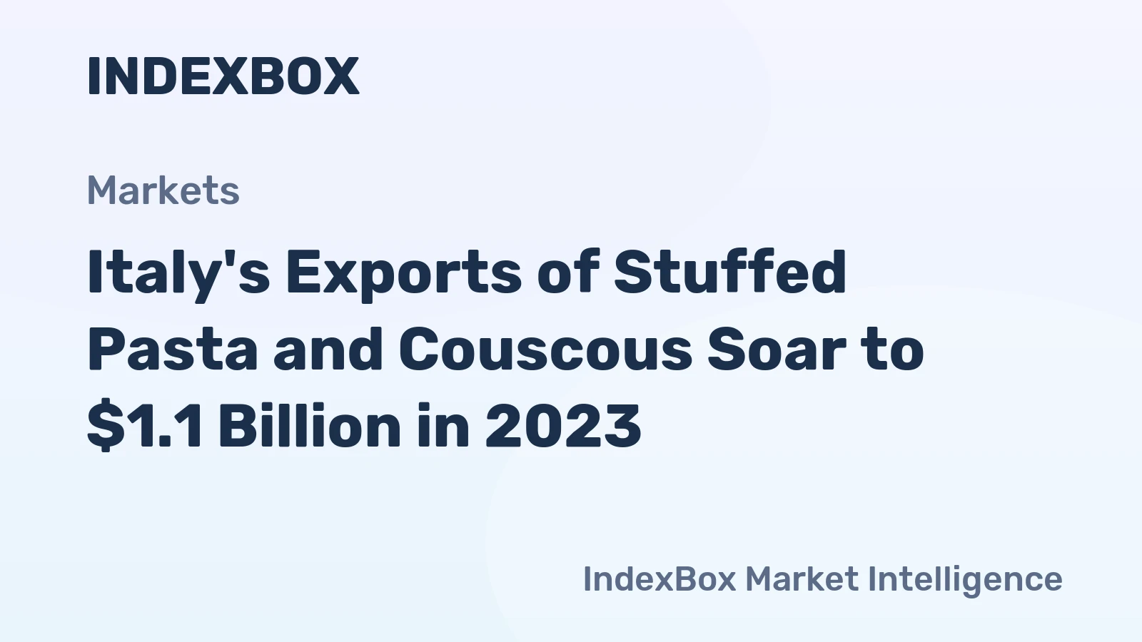 Italy's Exports of Stuffed Pasta and Couscous Soar to $1.1 Billion in 2023
