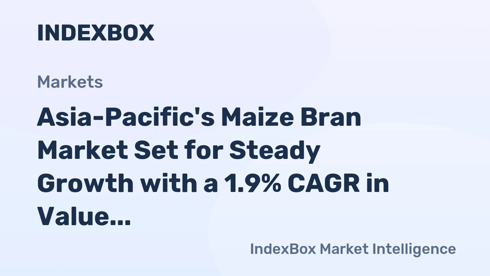 Asia-Pacific's Maize Bran Market Set for Steady Growth with a 1.9% CAGR in Value