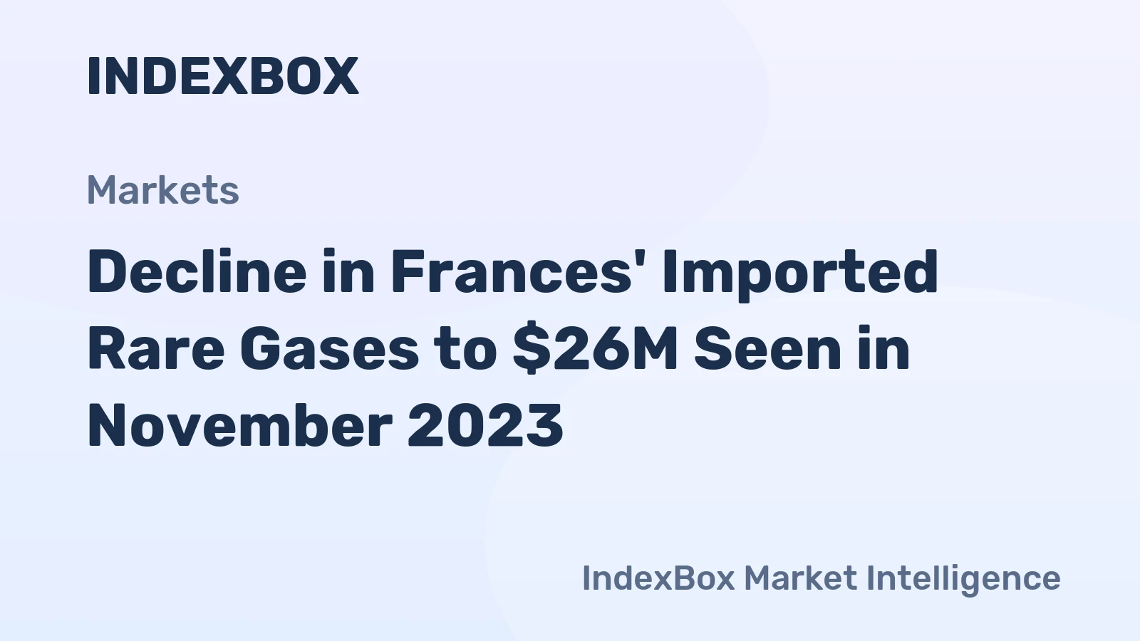 Decline in Frances' Imported Rare Gases to $26M Seen in November 2023