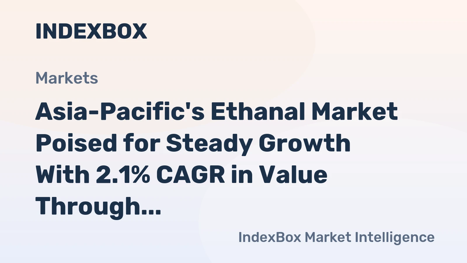Asia-Pacific's Ethanal Market Poised for Steady Growth With 2.1% CAGR in Value Through 2035