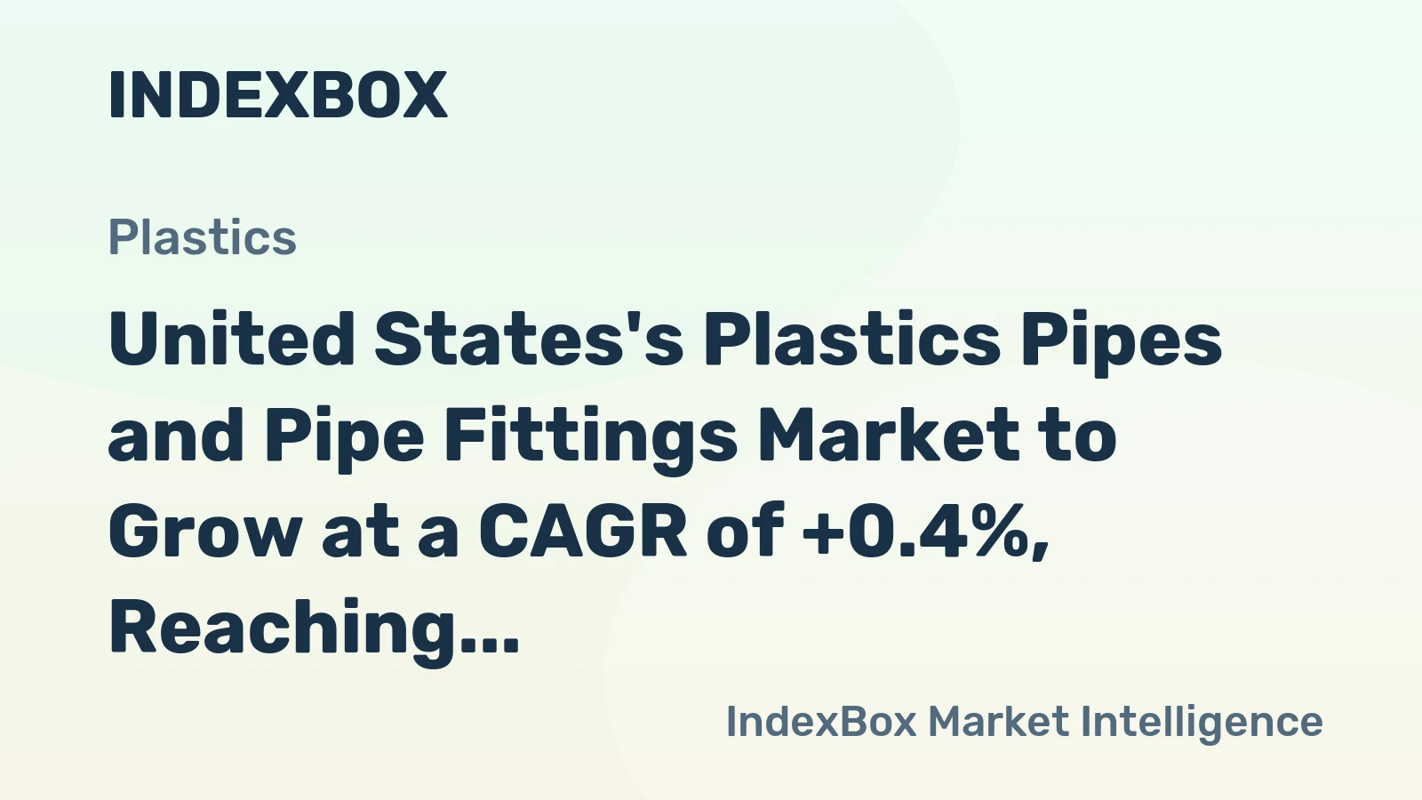 United States's Plastics Pipes and Pipe Fittings Market to Grow at a CAGR of +0.4%, Reaching 1.8M tons by 2035