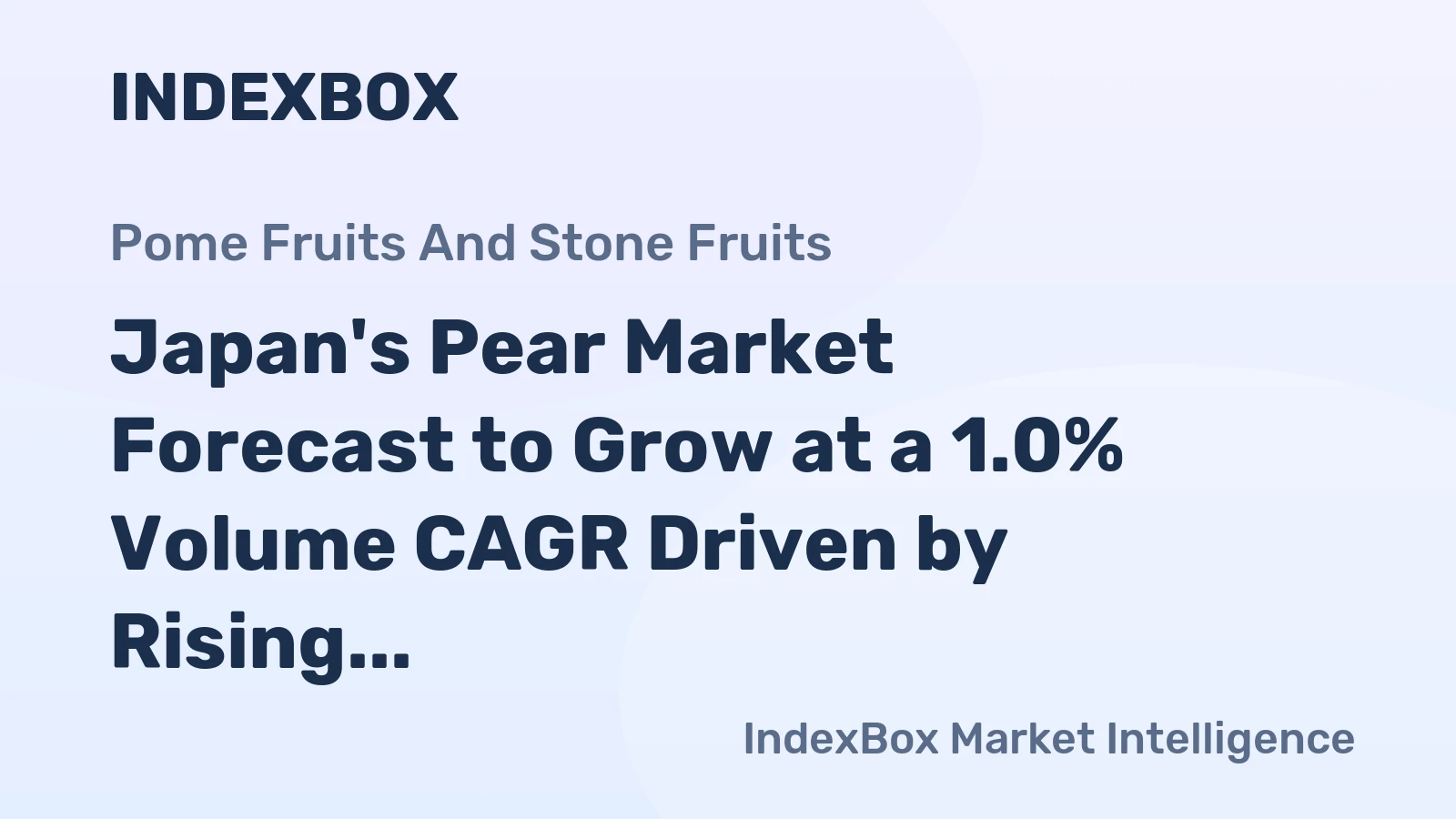 Japan's Pear Market Forecast to Grow at a 1.0% Volume CAGR Driven by Rising Demand