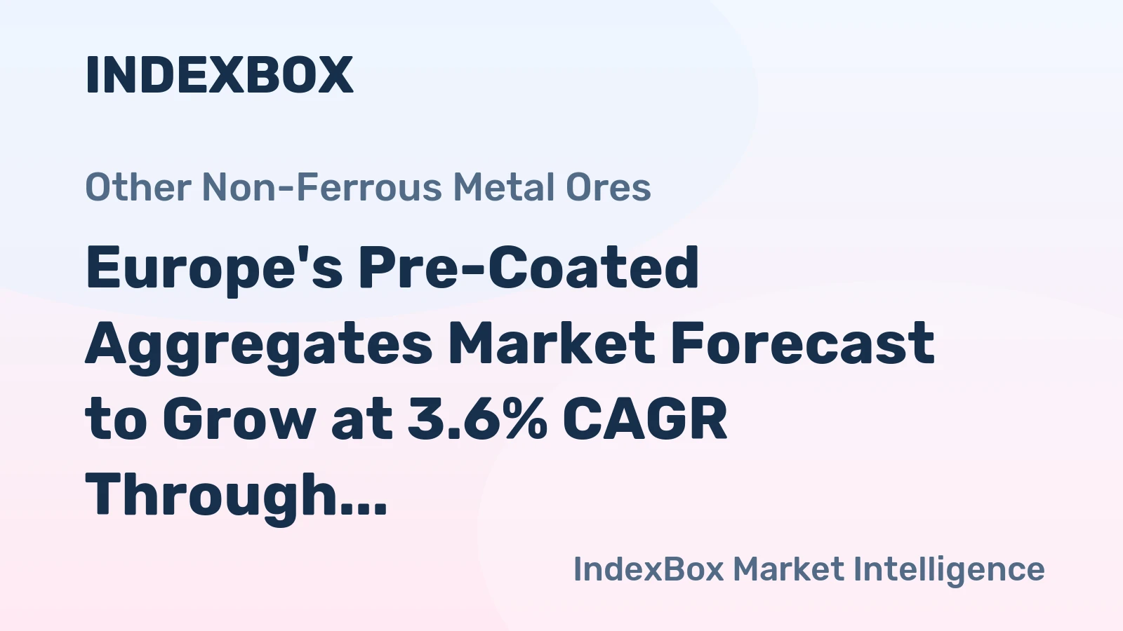 Europe's Pre-Coated Aggregates Market Forecast to Grow at 3.6% CAGR Through 2035