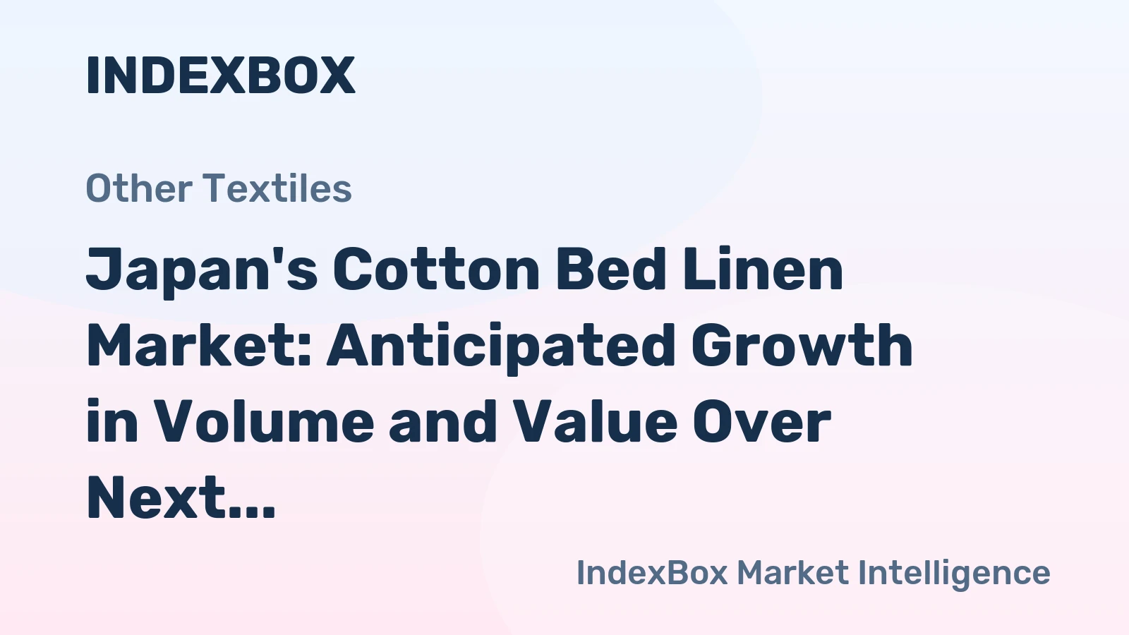 Japan's Cotton Bed Linen Market: Anticipated Growth in Volume and Value Over Next Decade
