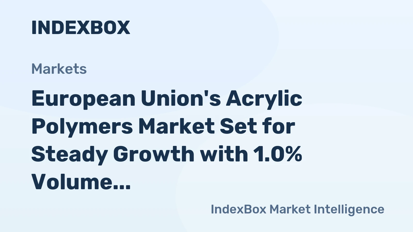 European Union's Acrylic Polymers Market Set for Steady Growth with 1.0% Volume CAGR