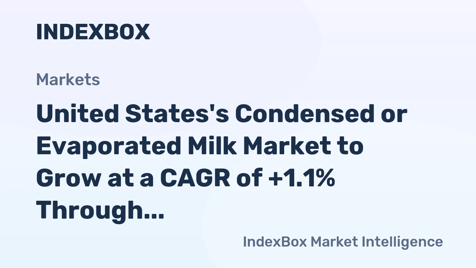 United States's Condensed or Evaporated Milk Market to Grow at a CAGR of +1.1% Through 2035