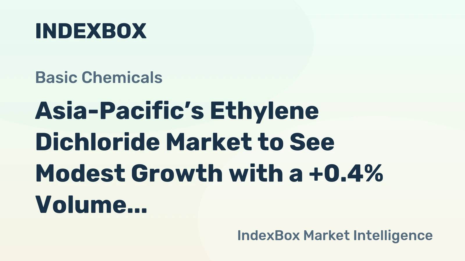 Asia-Pacific’s Ethylene Dichloride Market to See Modest Growth with a +0.4% Volume CAGR