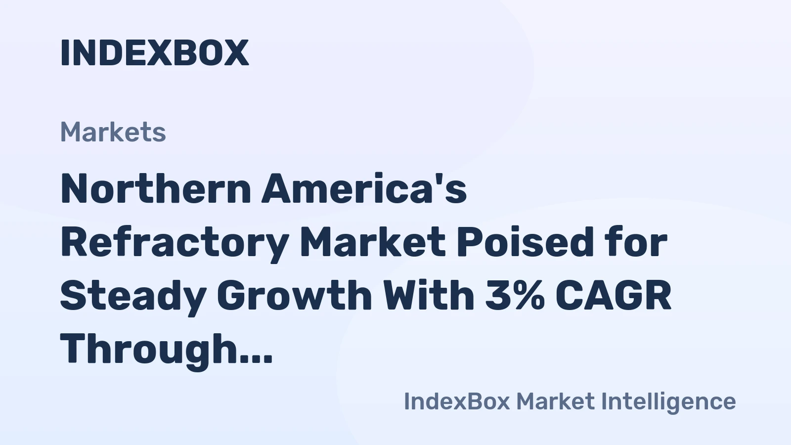 Northern America's Refractory Market Poised for Steady Growth With 3% CAGR Through 2035