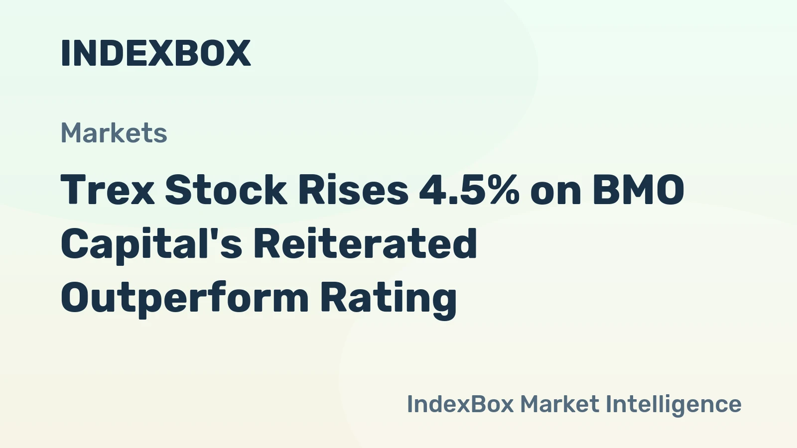 Trex Stock Rises 4.5% on BMO Capital's Reiterated Outperform Rating