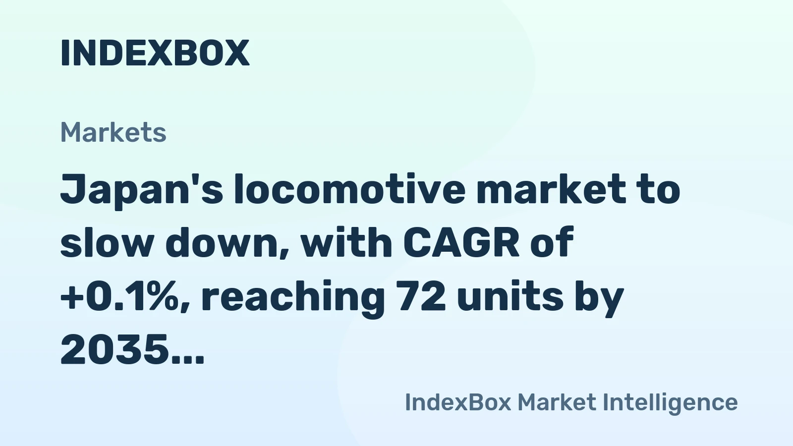 Japan's locomotive market to slow down, with CAGR of +0.1%, reaching 72 units by 2035