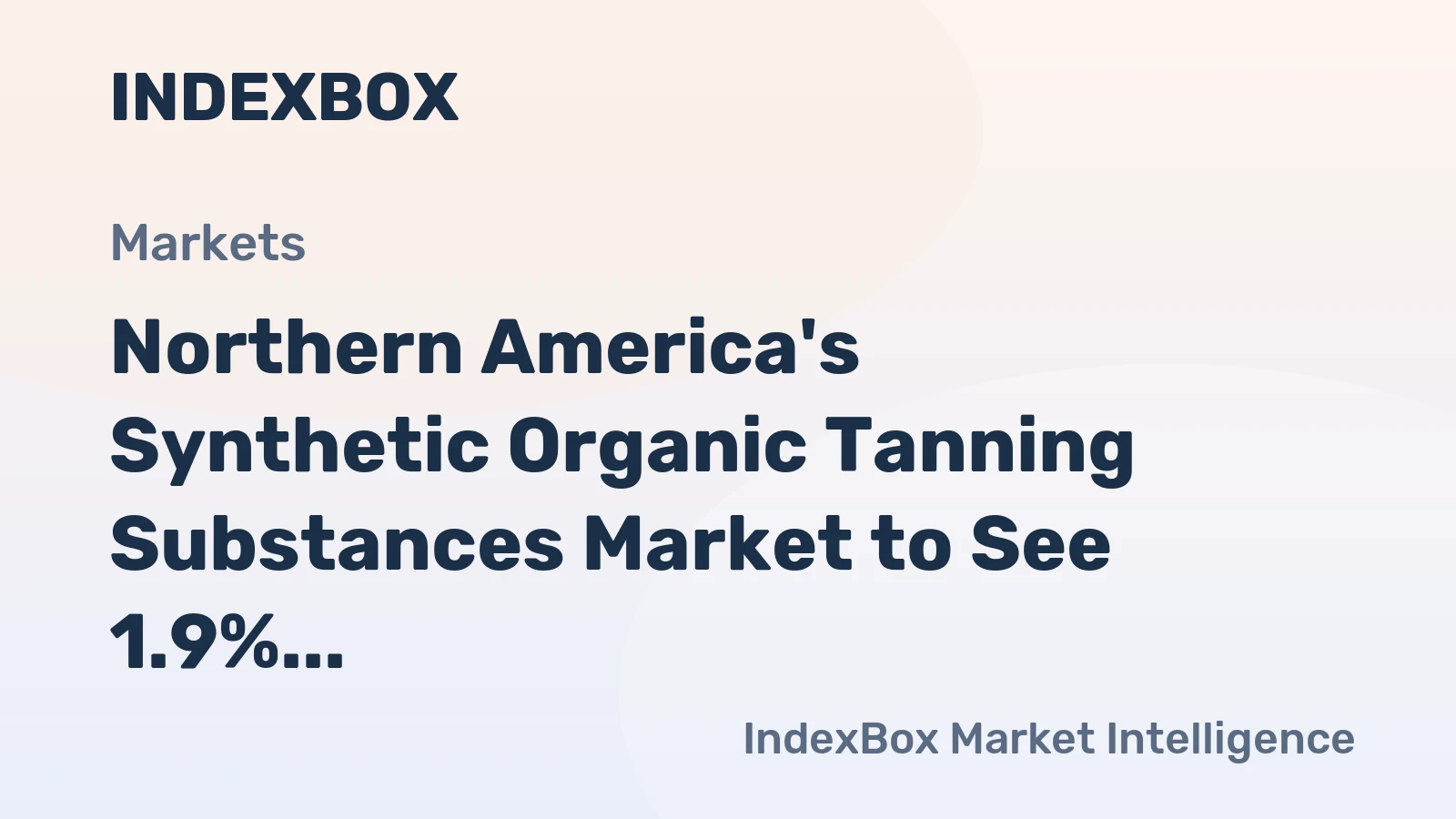 Northern America's Synthetic Organic Tanning Substances Market to See 1.9% Value CAGR Through 2035