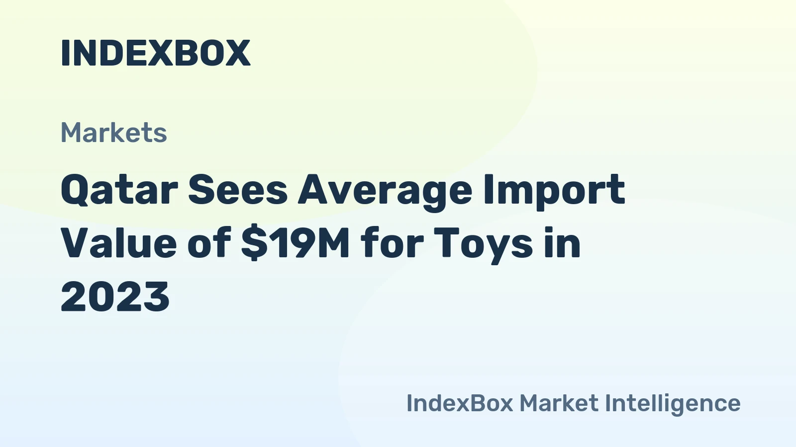 Qatar Sees Average Import Value of $19M for Toys in 2023