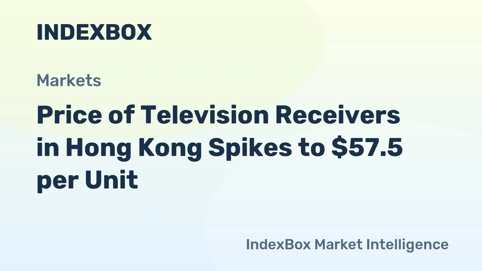 Price of Television Receivers in Hong Kong Spikes to $57.5 per Unit