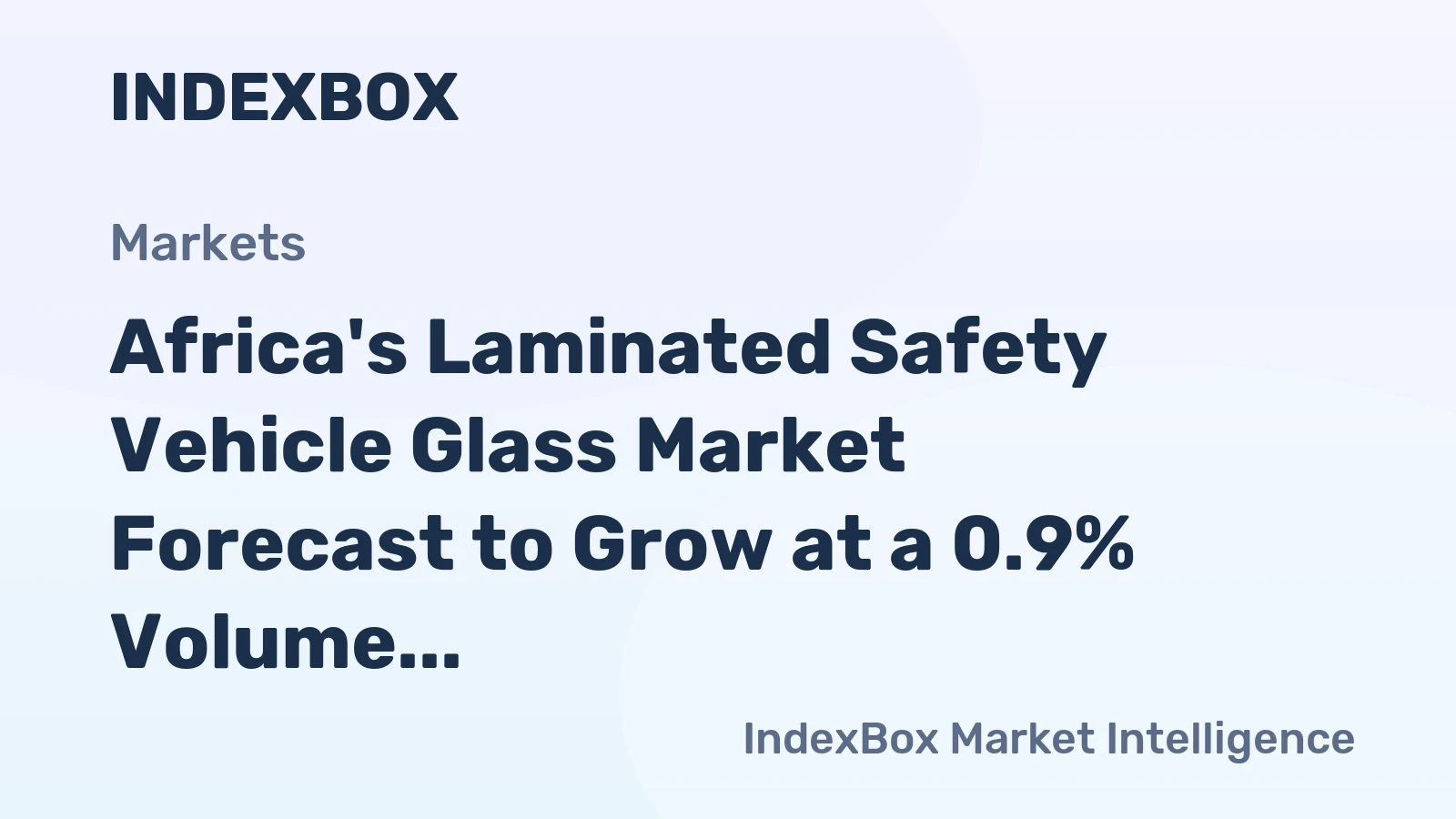 Africa's Laminated Safety Vehicle Glass Market Forecast to Grow at a 0.9% Volume CAGR Through 2035