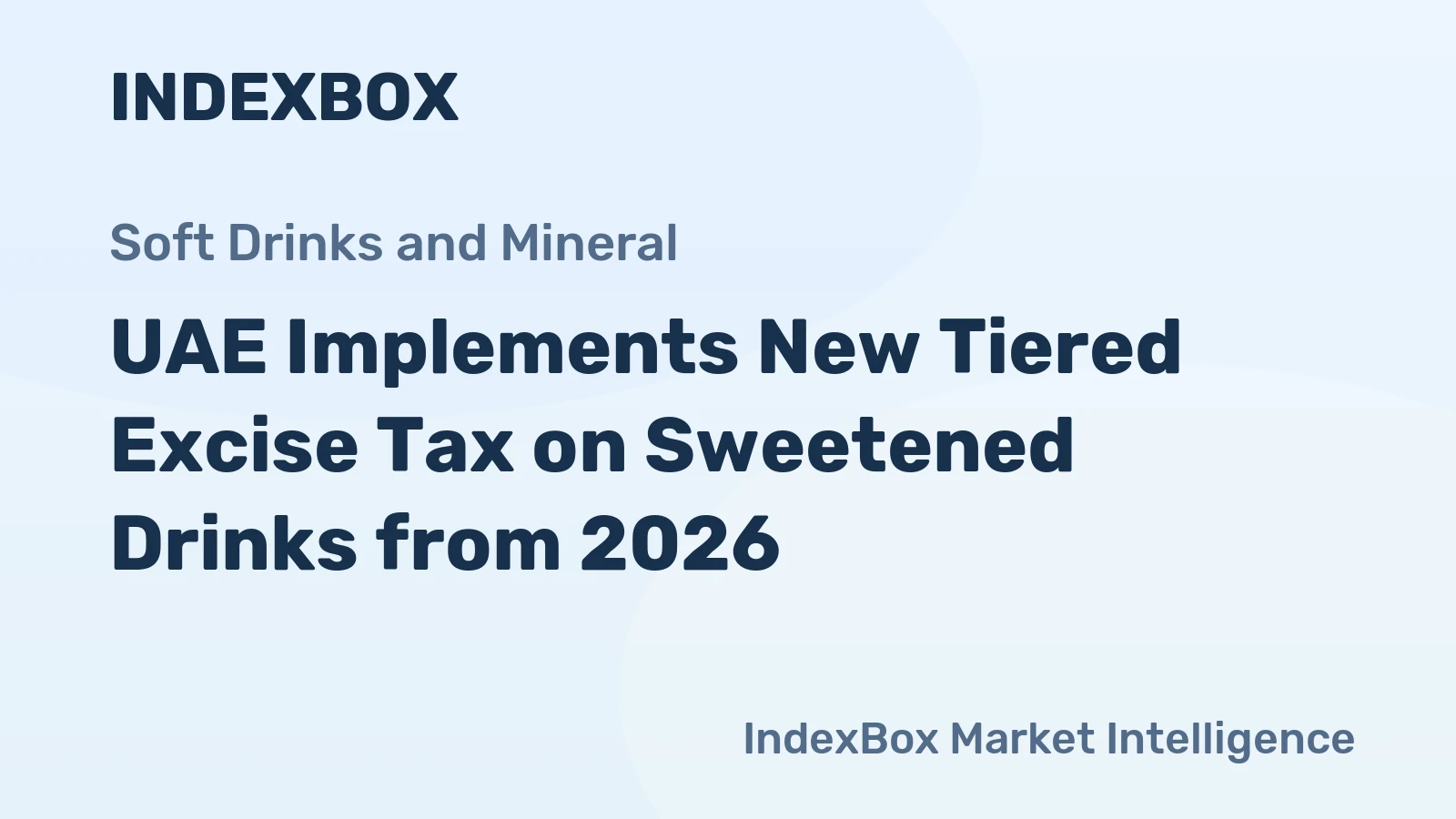 UAE Implements New Tiered Excise Tax on Sweetened Drinks from 2026