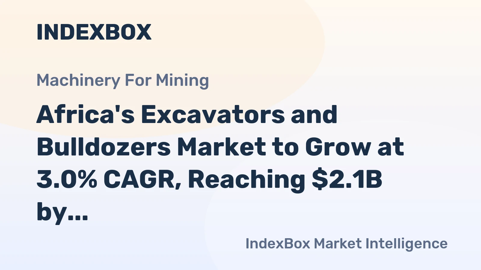 Africa's Excavators and Bulldozers Market to Grow at 3.0% CAGR, Reaching $2.1B by 2035