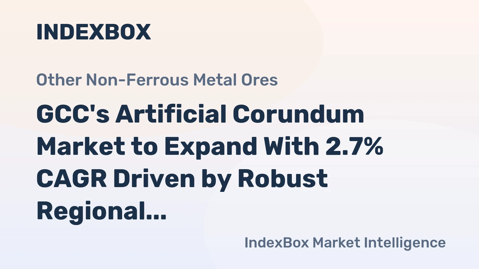 GCC's Artificial Corundum Market to Expand With 2.7% CAGR Driven by Robust Regional Demand