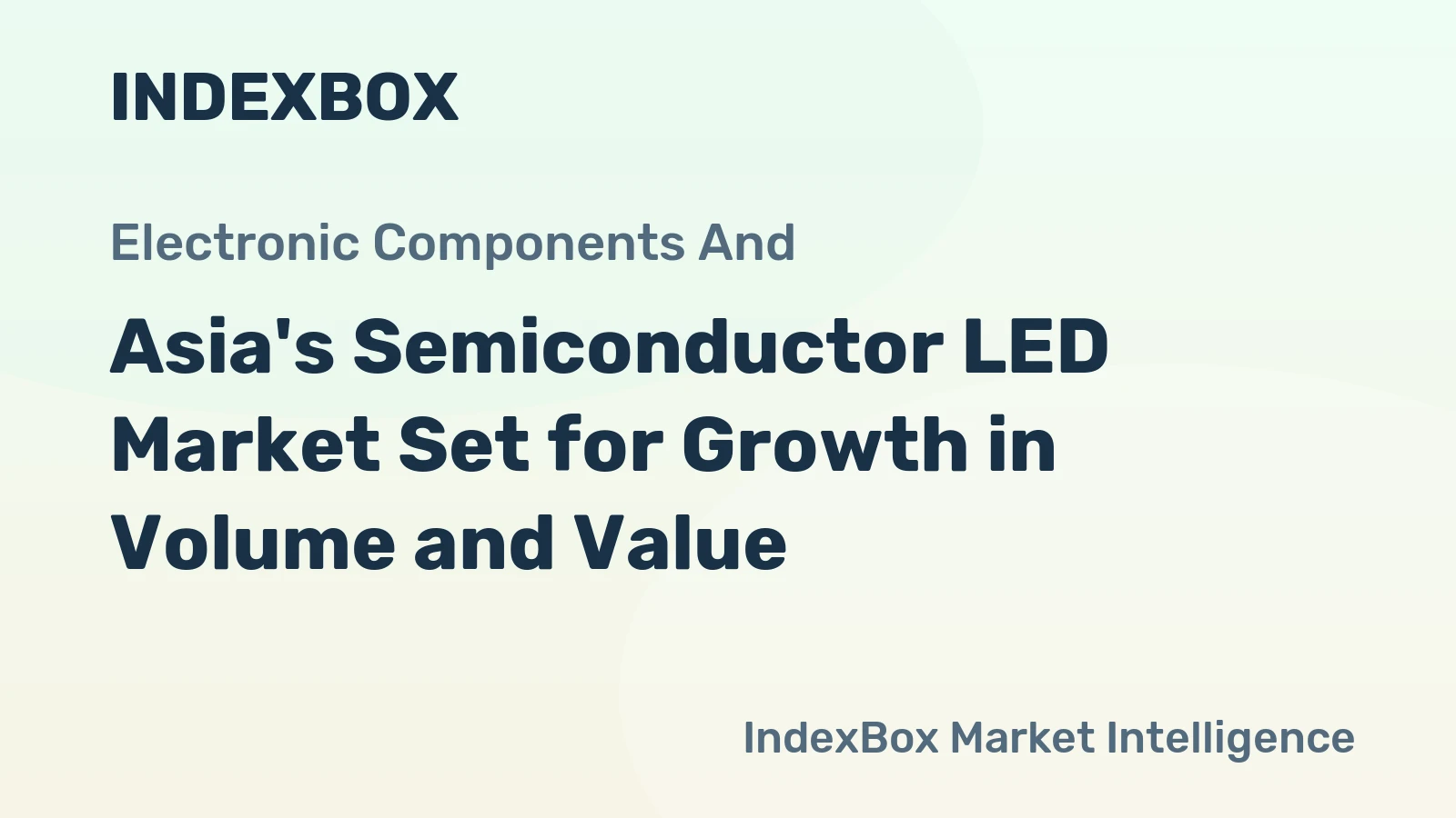 Asia's Semiconductor LED Market Set for Growth in Volume and Value
