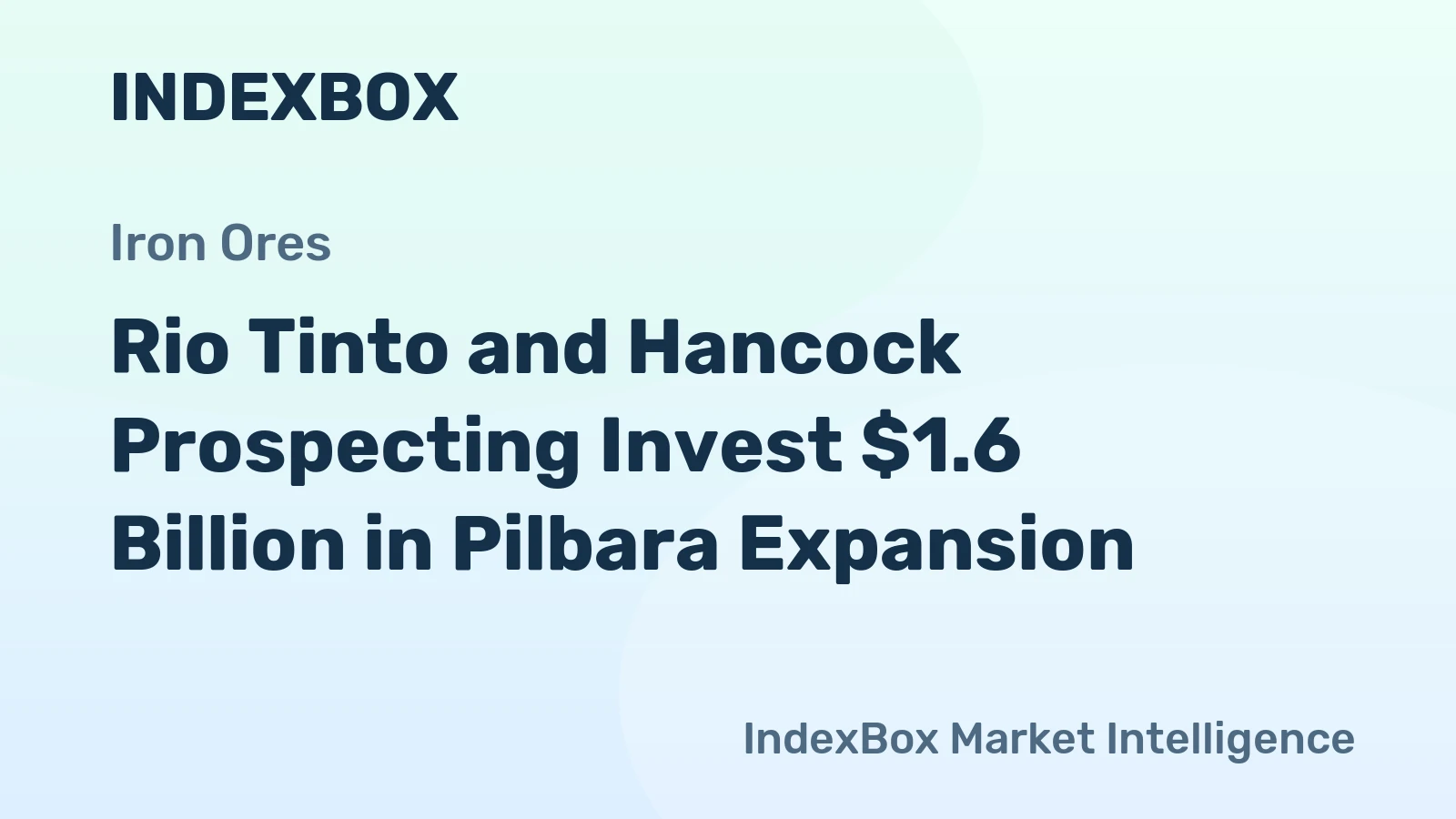 Rio Tinto and Hancock Prospecting Invest $1.6 Billion in Pilbara Expansion