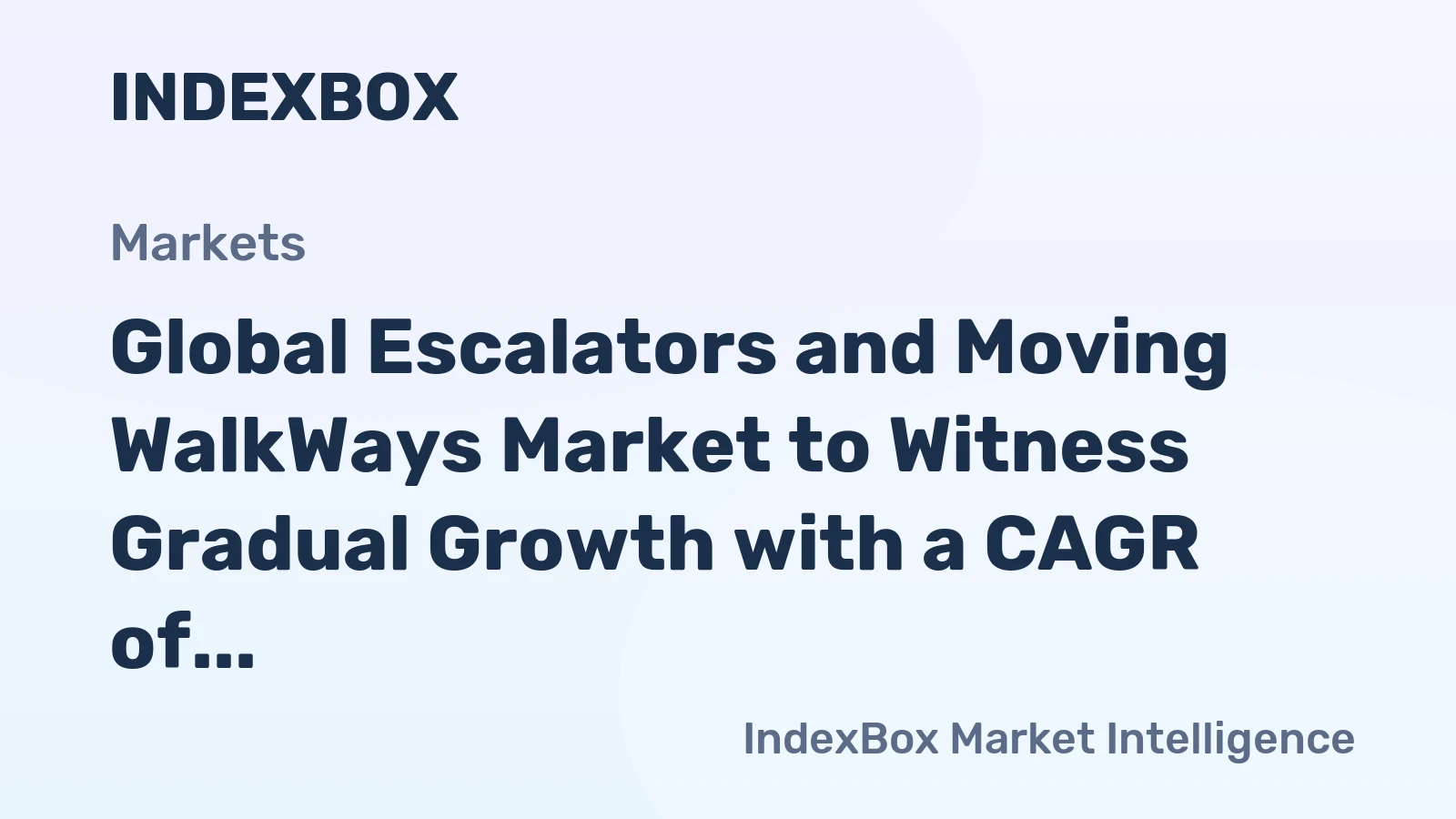 Global Escalators and Moving WalkWays Market to Witness Gradual Growth with a CAGR of +1.0% from 2024 to 2035