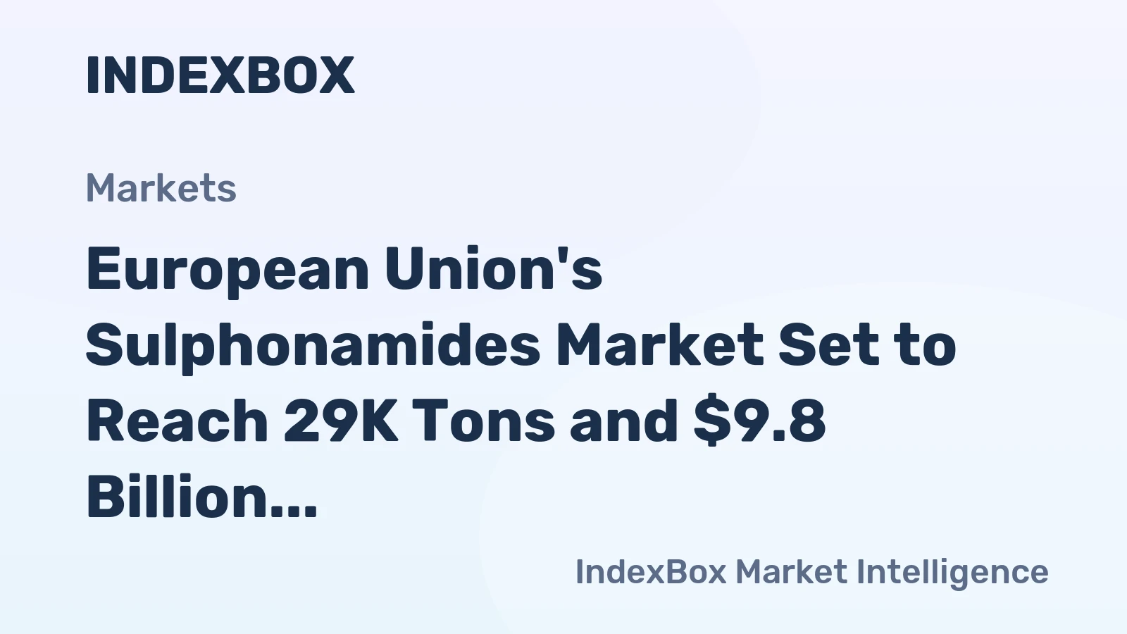 European Union's Sulphonamides Market Set to Reach 29K Tons and $9.8 Billion by 2035