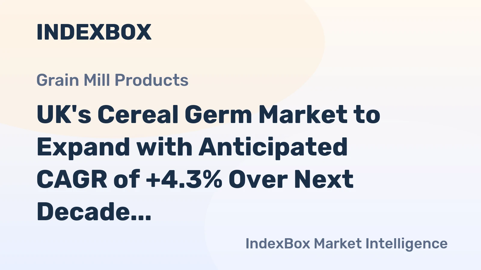 UK's Cereal Germ Market to Expand with Anticipated CAGR of +4.3% Over Next Decade
