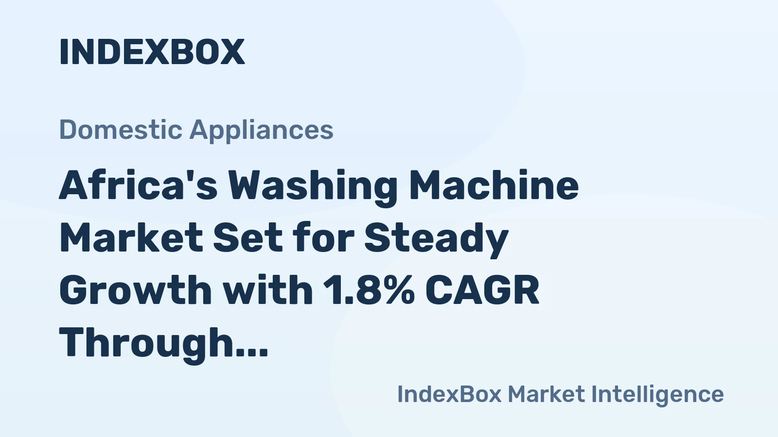 Africa's Washing Machine Market Set for Steady Growth with 1.8% CAGR Through 2035