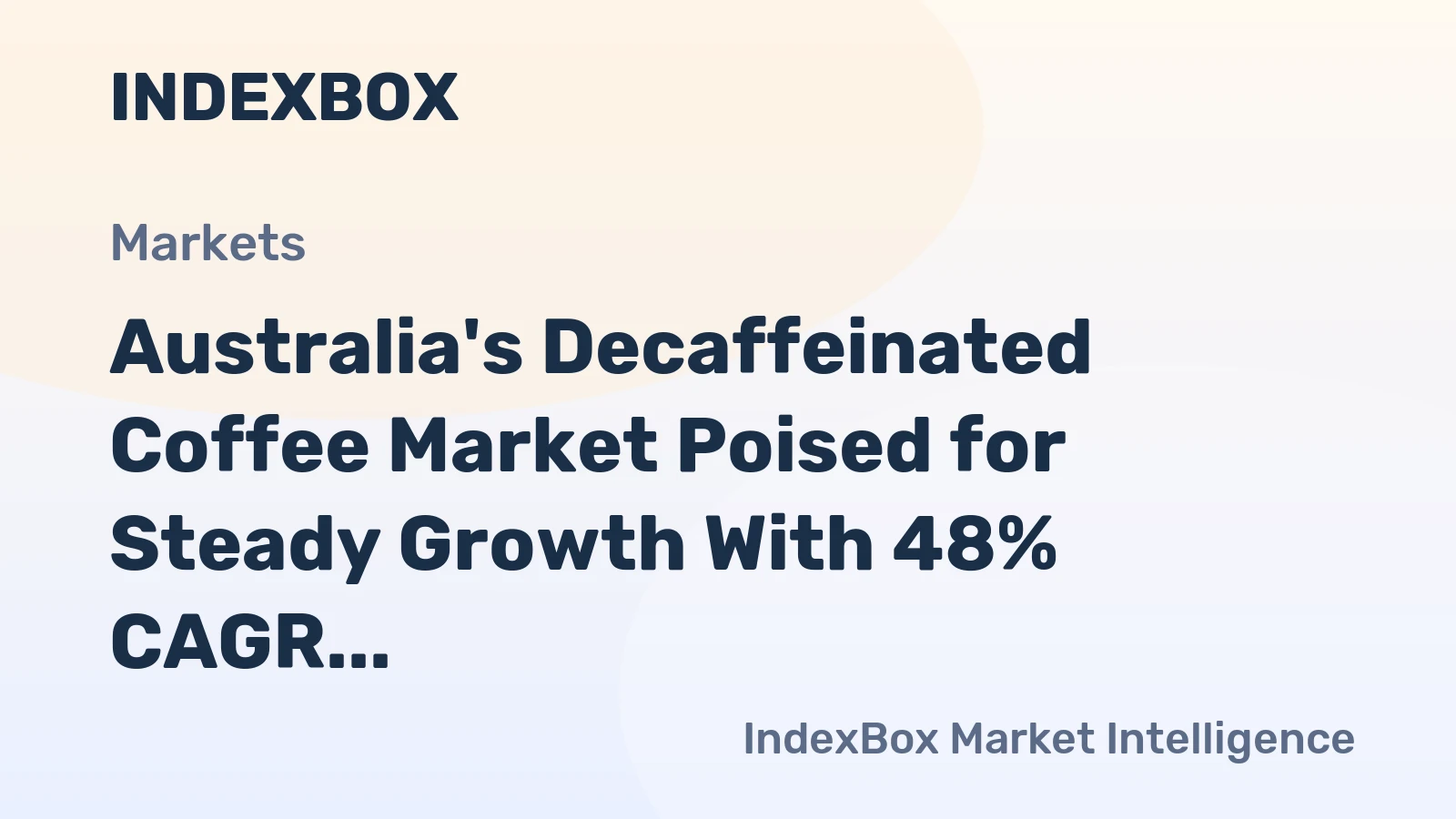 Australia's Decaffeinated Coffee Market Poised for Steady Growth With 48% CAGR in Value Through 2035