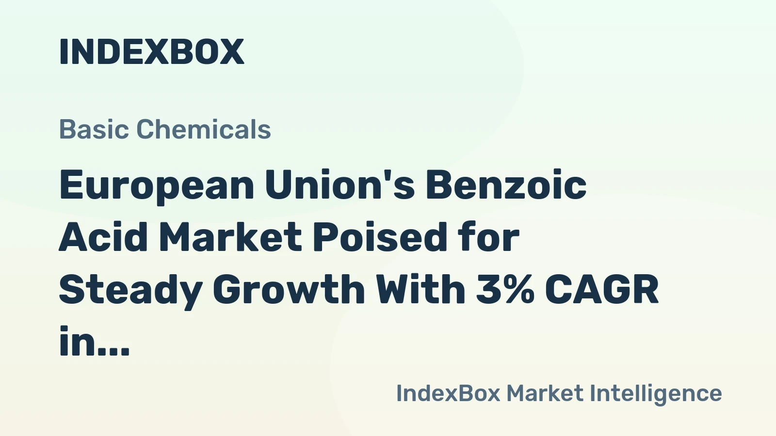 European Union's Benzoic Acid Market Poised for Steady Growth With 3% CAGR in Value