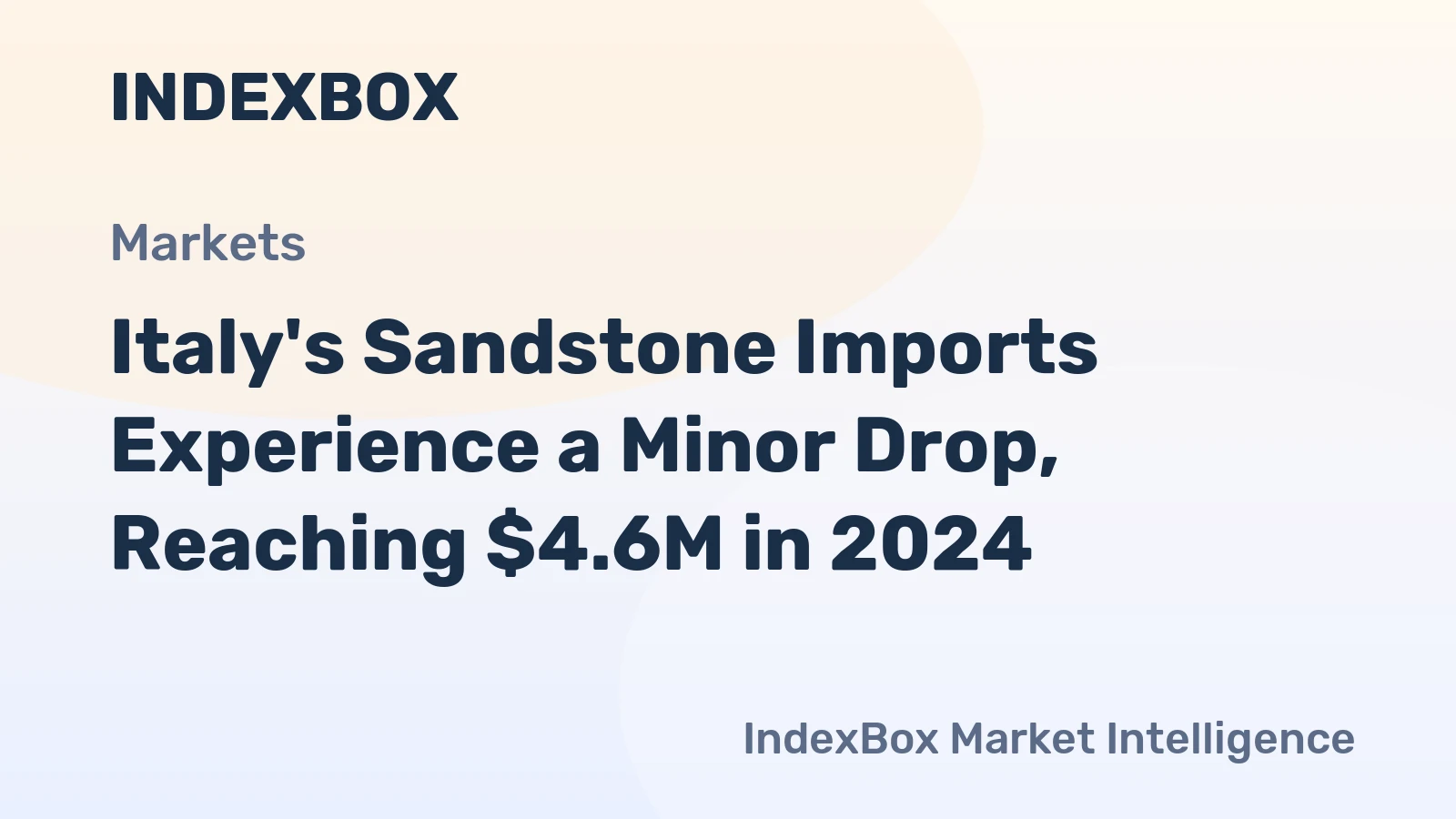 Italy's Sandstone Imports Experience a Minor Drop, Reaching $4.6M in 2024